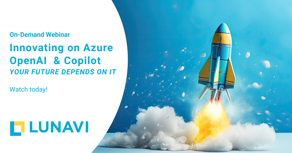 Watch Now: Innovating on Azure OpenAI & CoPilot - Your Future Depends On It
