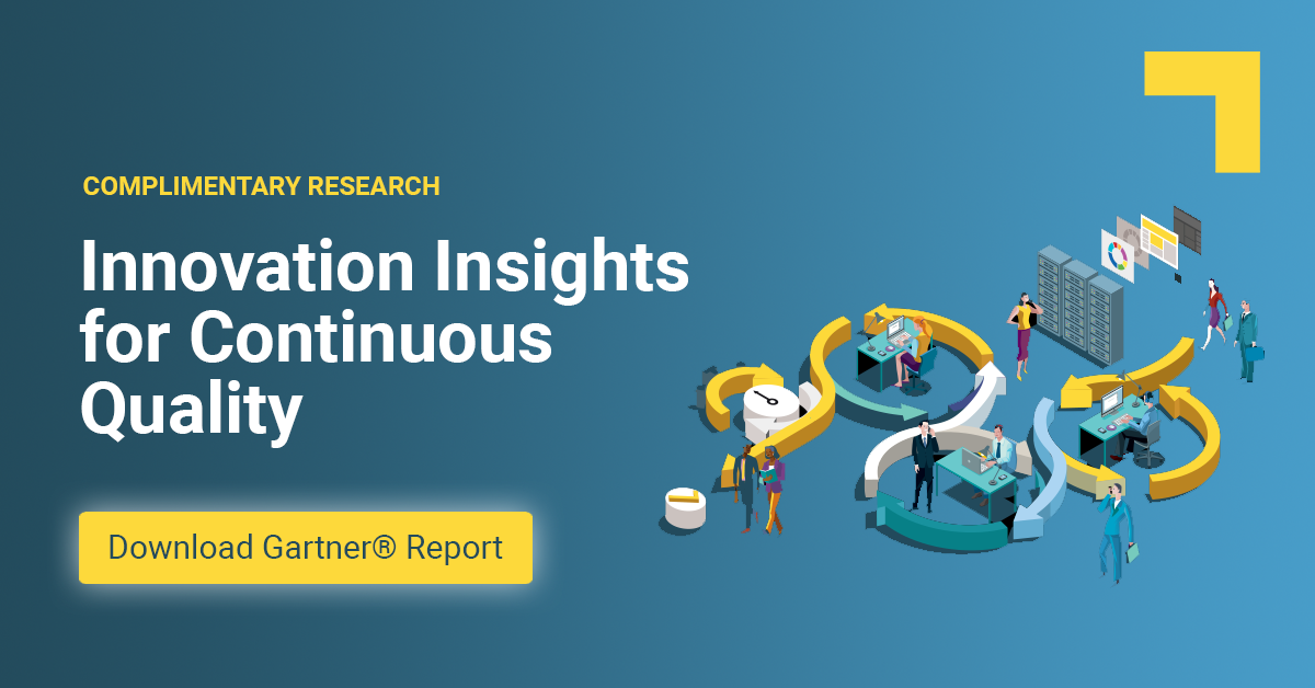 Gartner Report: Innovation Insight for Continuous Quality